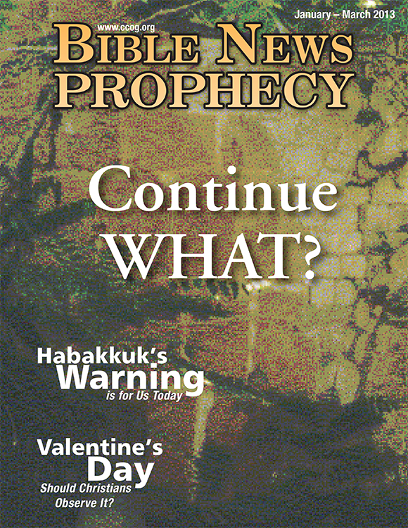 Bible News Prophecy Magazine: Continue What? – CCOG